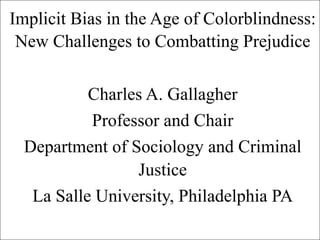 Implicit Bias in the Age of Colorblindness: New Challenges to ...