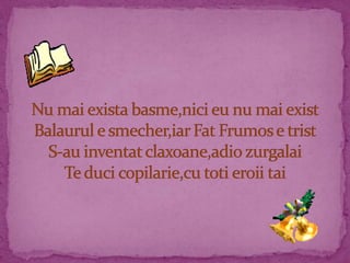 Te duci ,copilarie | PPS