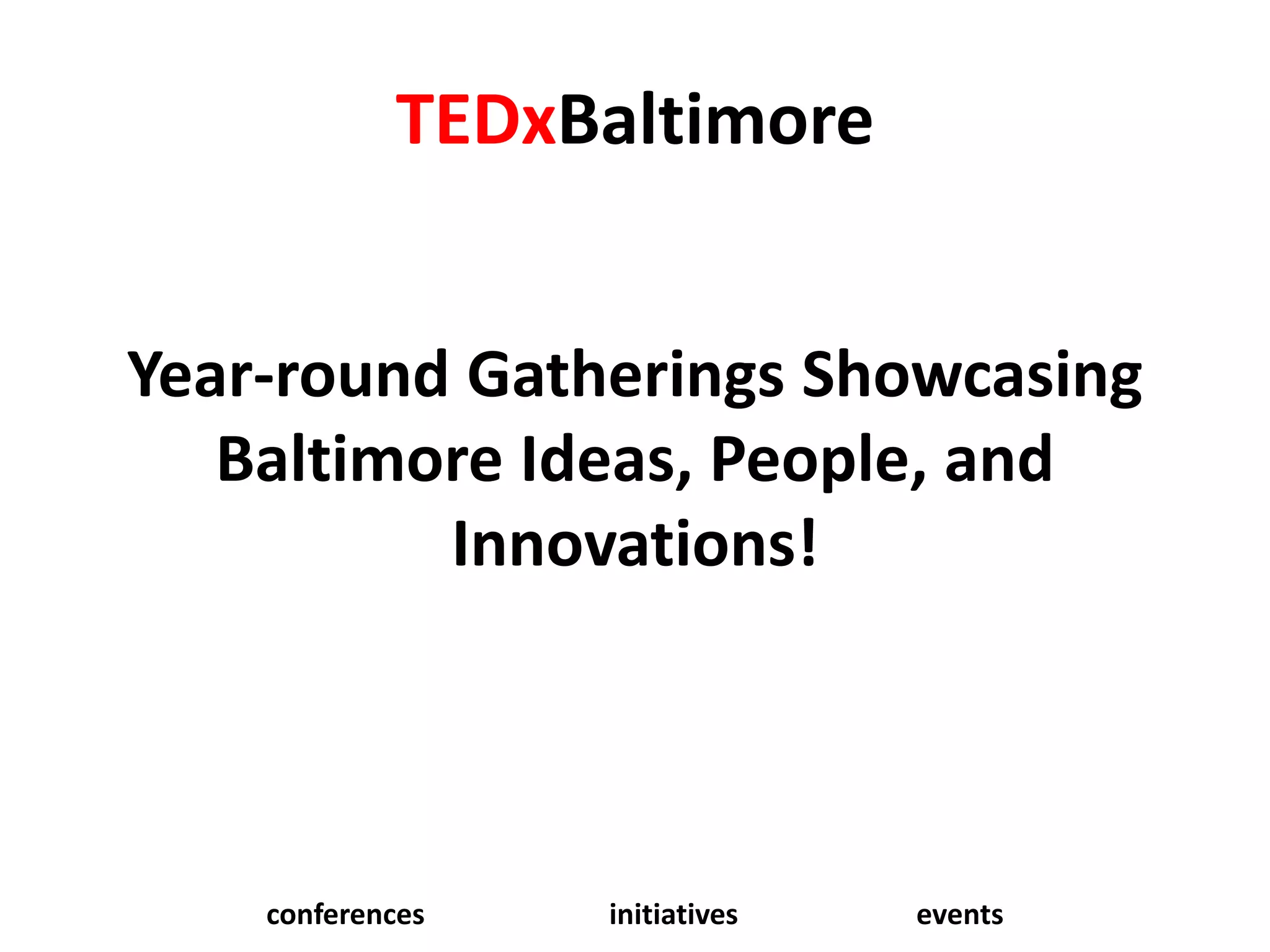 TEDx in Baltimore - Oct 2013 | PPT