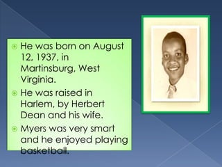 Walter Dean Myers | PPTX | Books and Literature