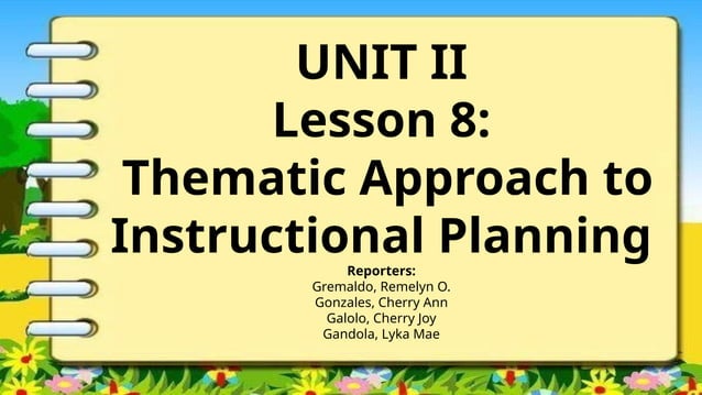 Lesson 8: Thematic Approach to Instructional Planning | PPTX