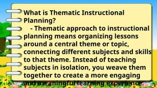 Lesson 8: Thematic Approach to Instructional Planning | PPTX