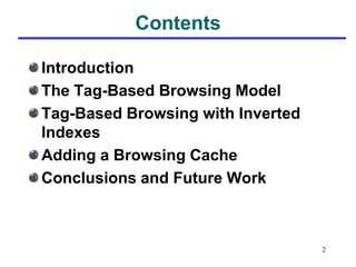 Tag-Based Browsing of Digital Collections with Inverted Indexes and Browsing Cache | PPT