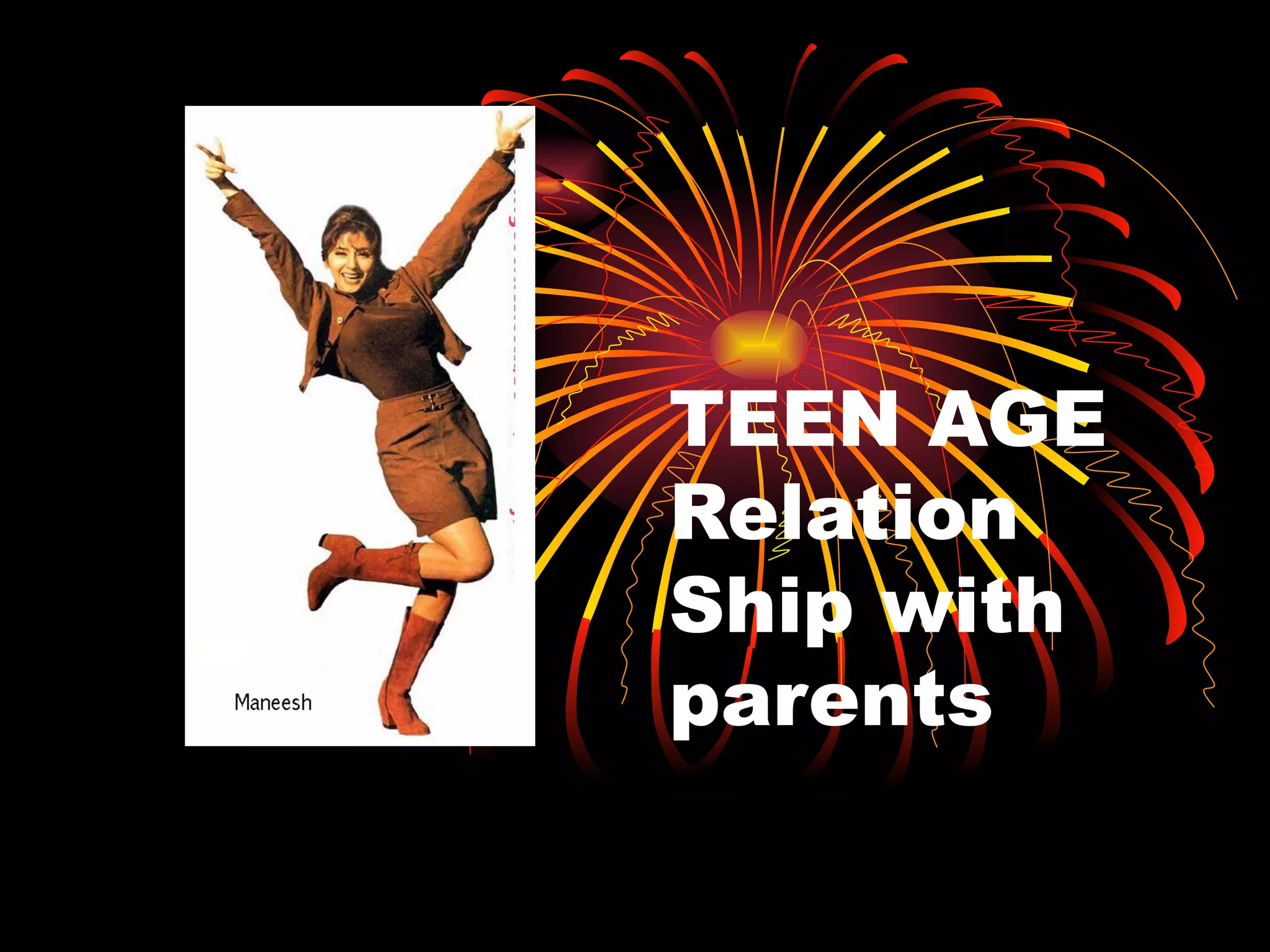 Teen Age Relationships With Parents | PPT