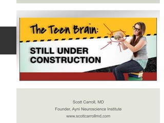 The Teen Brain: Still Under Construction | PPTX
