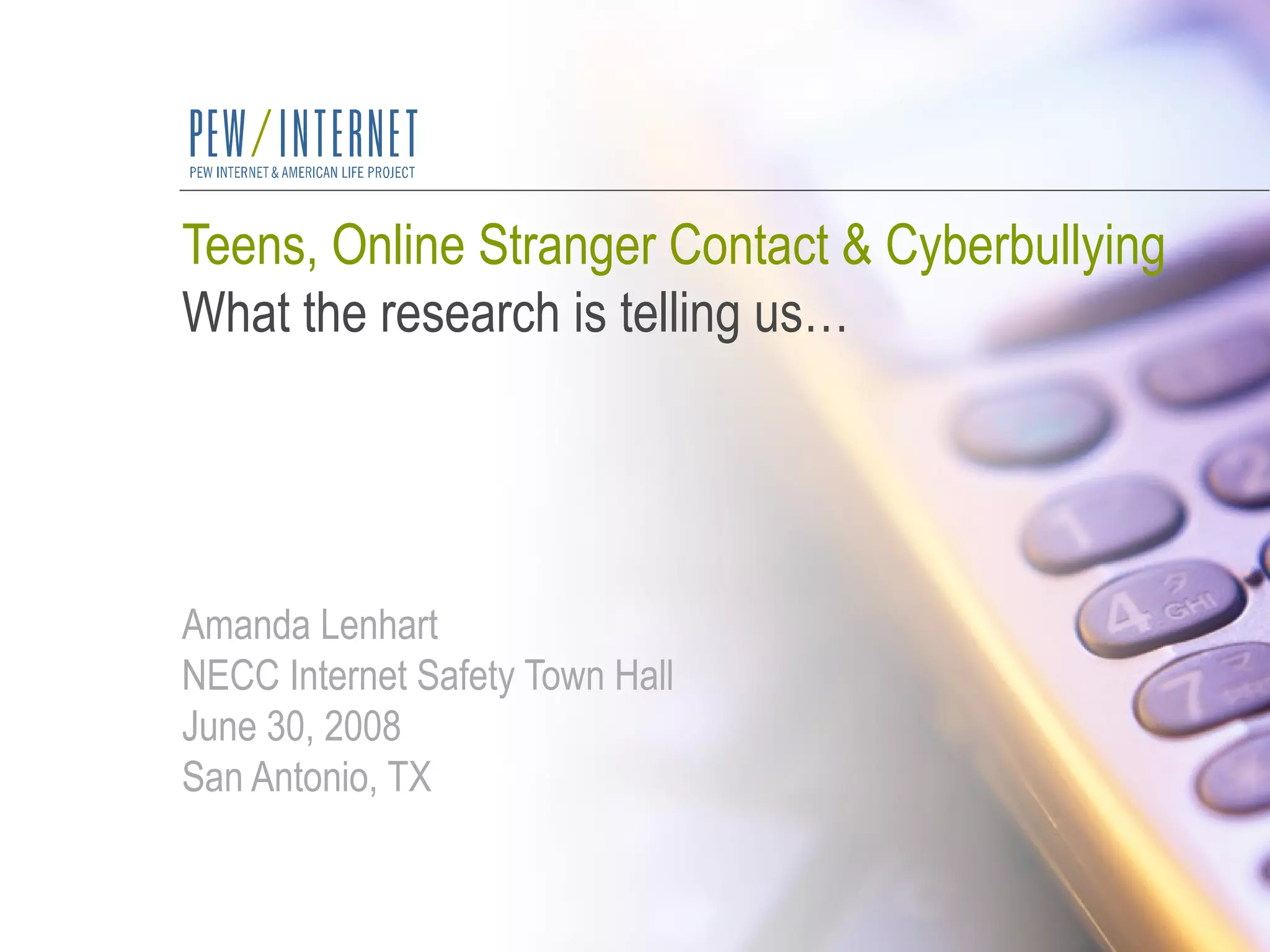 Teens, Online Stranger Contact & Cyberbullying - What the research is ...