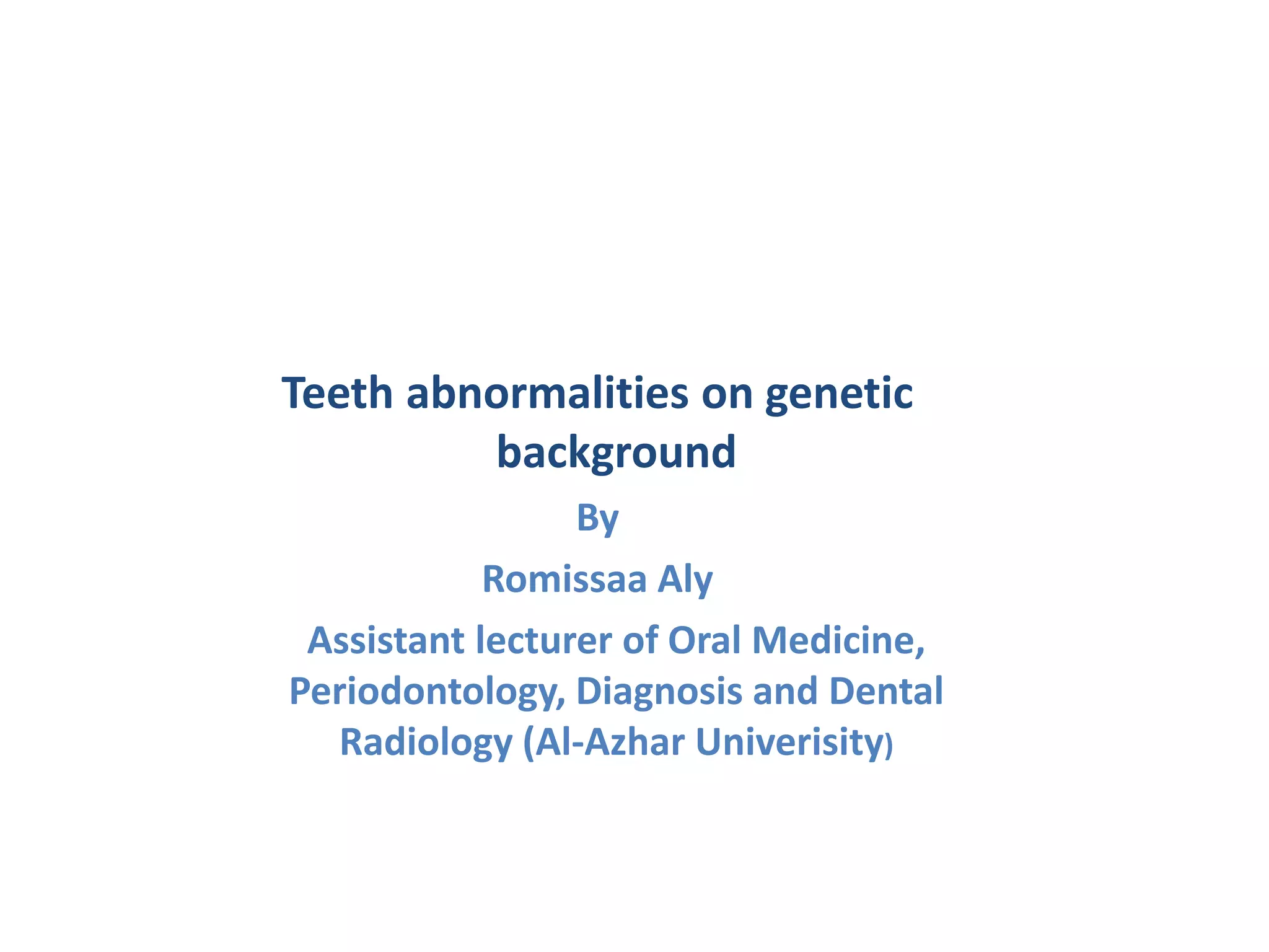 dental abnormalities on genetic background (new vision).pptx