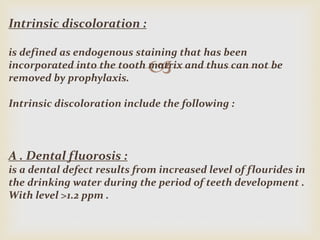 Endogenous Staining Of Teeth