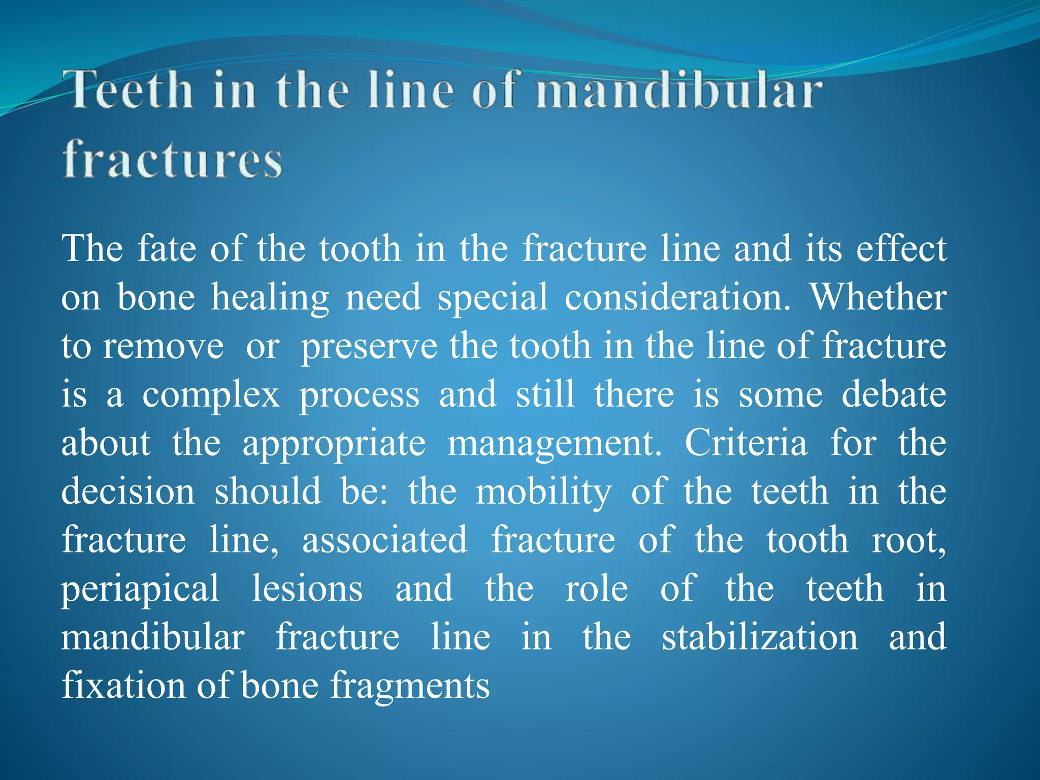 Teeth in The Line of Mandibular Fractures | PPTX