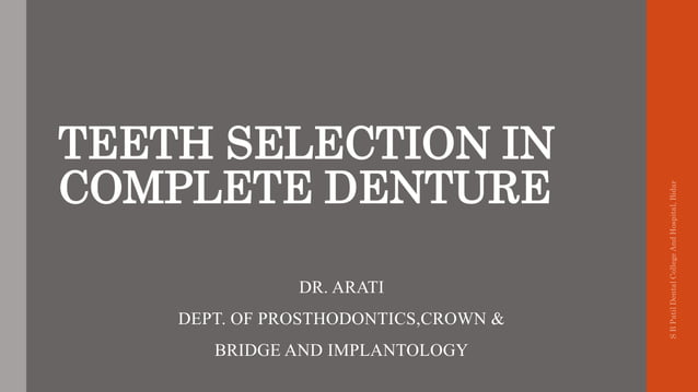 TEETH SELECTION IN COMPLETE DENTURE | PPTX | Dental Health | Diseases ...