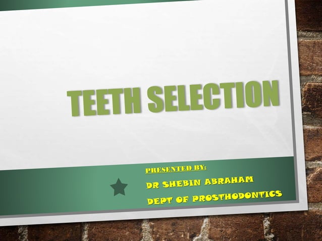 Teeth selection for complete dentures | PPTX | Dental Health | Diseases ...