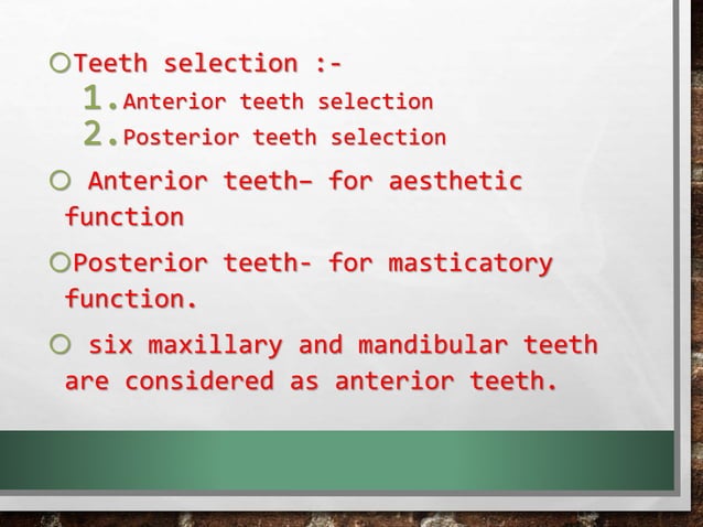 Teeth selection for complete dentures | PPTX | Dental Health | Diseases ...