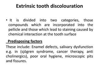 Teeth stains and discolorations | PPTX
