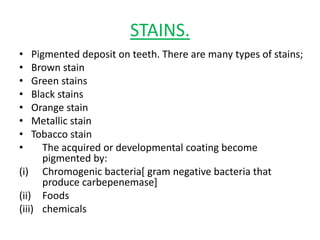 Teeth stains and discolorations | PPTX