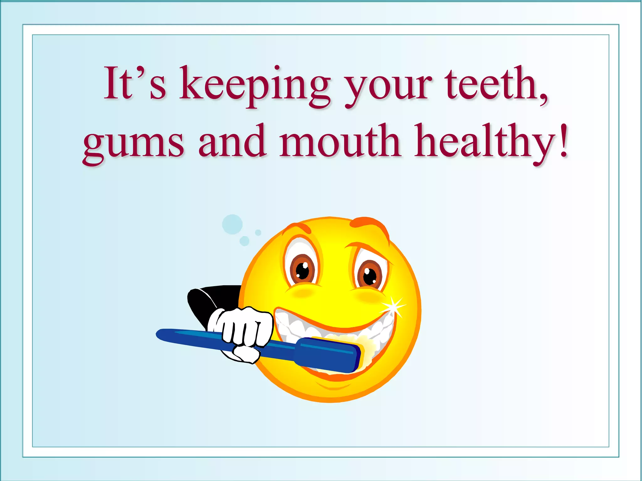 Teeth to Treasure_Grades 4-6 (1).ppt | Oral care | Personal Care