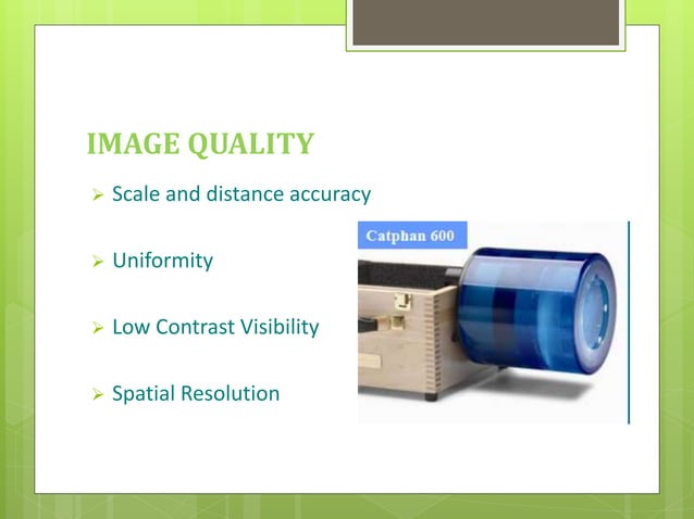 CT based Image Guided Radiotherapy - Physics & QA | PPTX | Cameras and Camcorders | Consumer ...