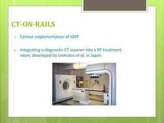 CT based Image Guided Radiotherapy - Physics & QA | PPTX | Cameras and ...