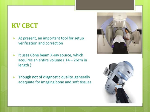 CT based Image Guided Radiotherapy - Physics & QA | PPTX | Cameras and Camcorders | Consumer ...