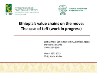 Ethiopia’s value chains on the move: The case of teff (work in progress ...