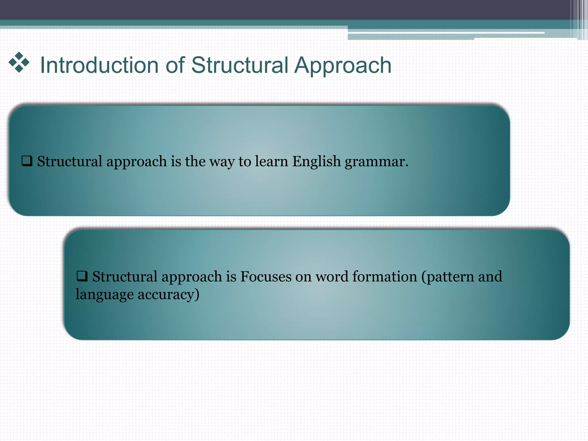 Structural Approach | PPTX