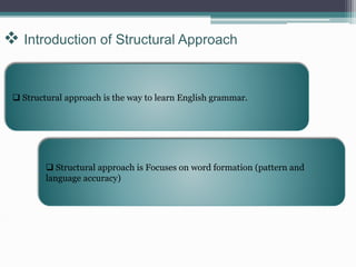 Structural Approach | PPTX