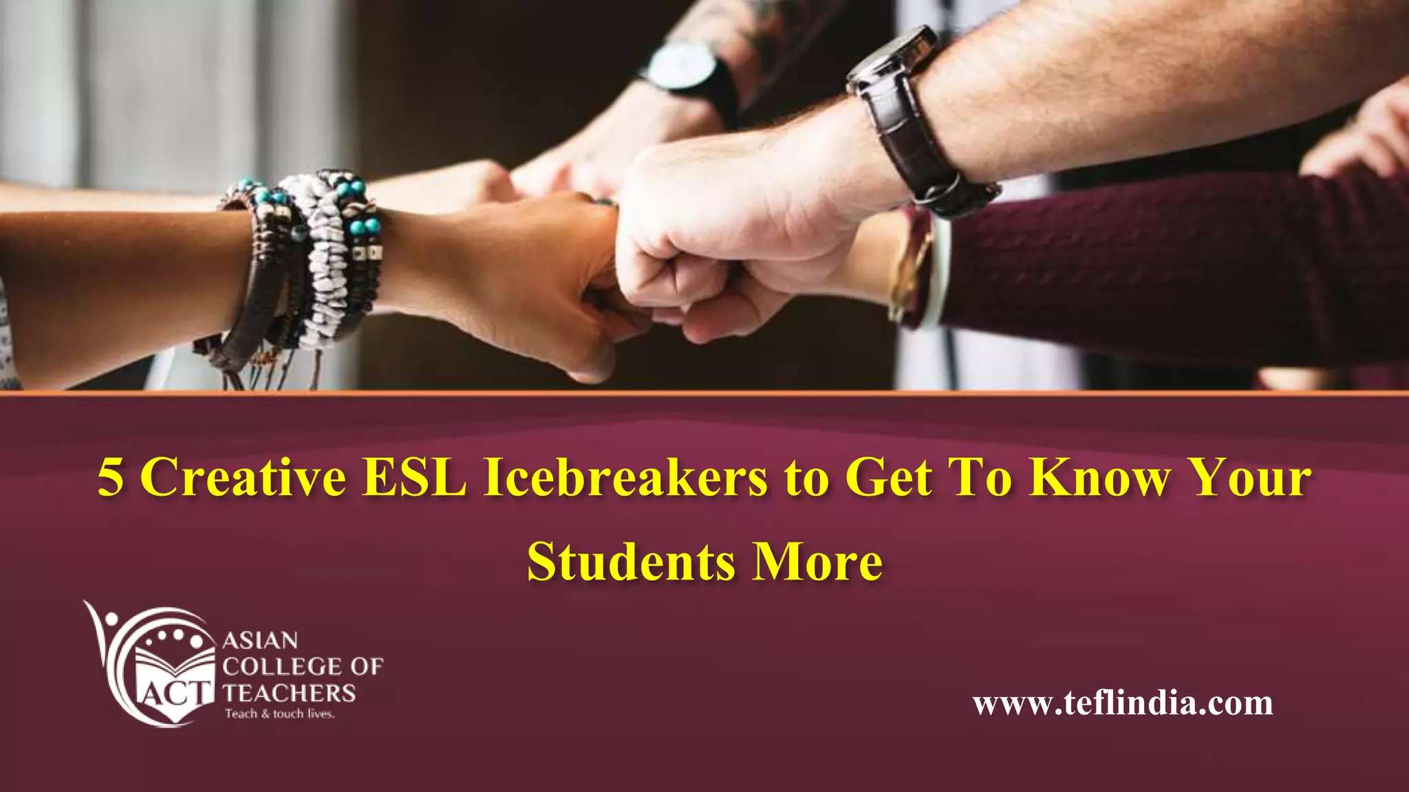 5 Creative ESL Icebreakers to Get To Know Your Students More | PPTX