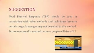 Total Physical Response (TPR Method) | PPTX