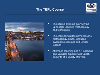 TEFL Worldwide Prague- Teach & Travel Worldwide! | PPT