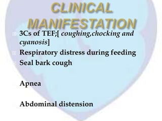 Tracheo Esophageal Fistula(TEF) | PPTX