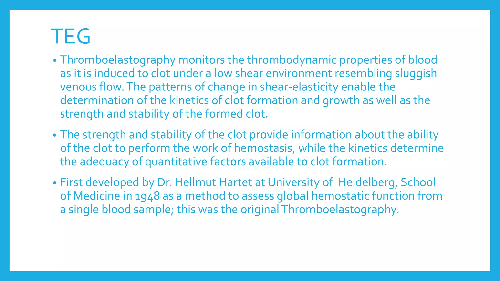 TEG - Thromboelastography | PPTX