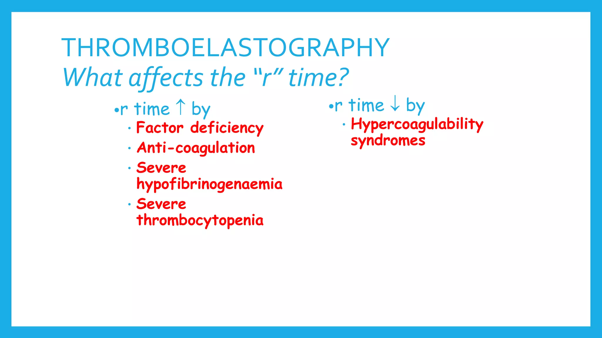 TEG - Thromboelastography | PPTX