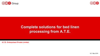 Total bed linen processing solutions from A.T.E. | PPT