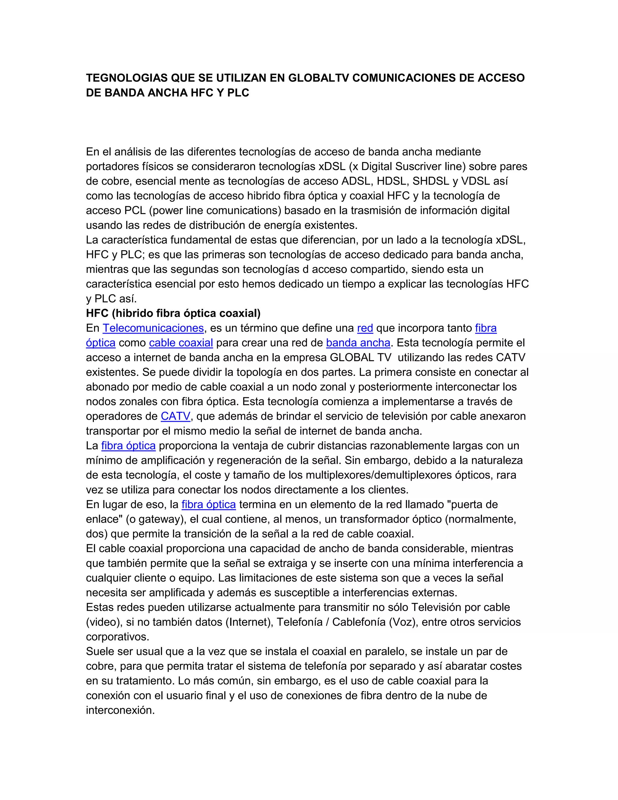 Tegnologias que se utilizan en globaltv comunicaciones de acceso de ...