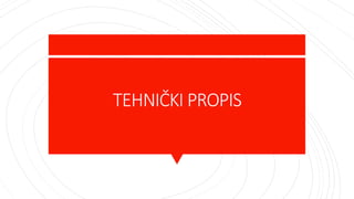 TEHNIČKI PROPIS.pptx