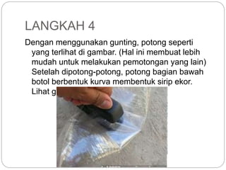 Tehnik membuat ikan dari botol plastik | PPTX