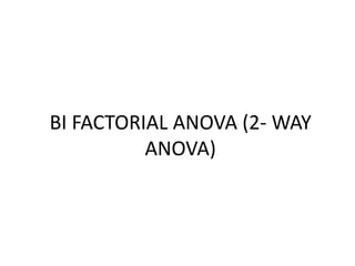 ANOVA - BI FACTORIAL ANOVA (2- WAY ANOVA) | PPTX