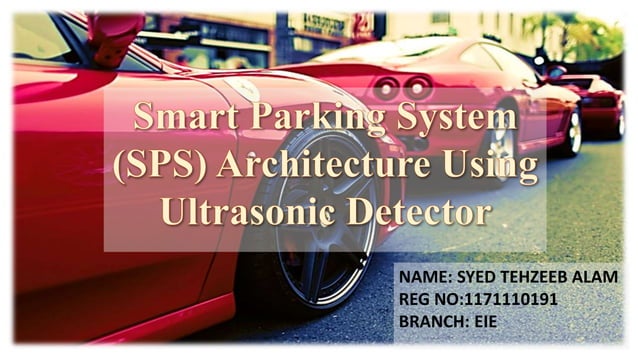 Smart Parking System | PPTX | Auto Technology | Automotive