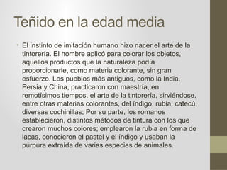 Teñido de telas en la edad media | PPT