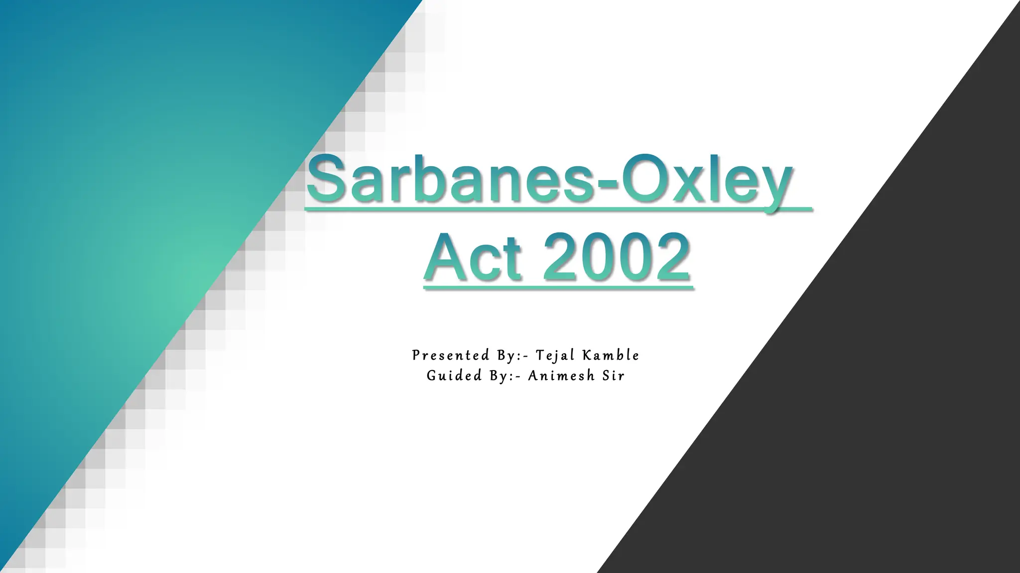 Sarbanes -Oxley Act 2002.pptx