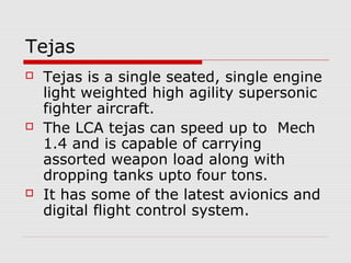 Tejas light combat aircraft | PPT