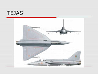 Tejas light combat aircraft | PPT