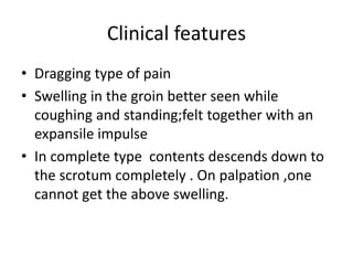 clinical features of inguinal hernia | PPTX