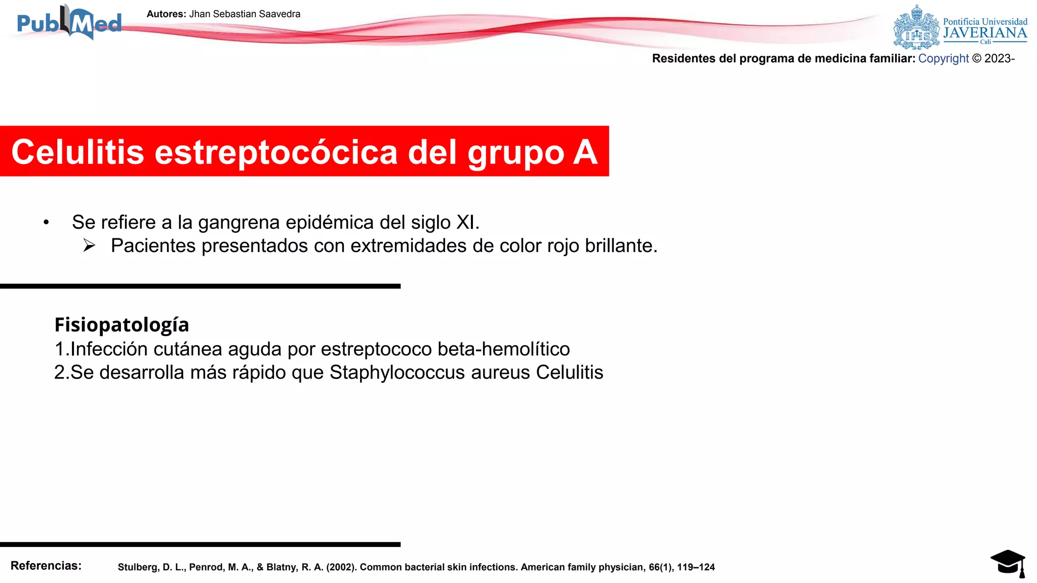 Celulitis - Identificar la etiología de la celulitis. | PPT