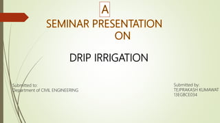 ppt on drip irrigation | PPTX