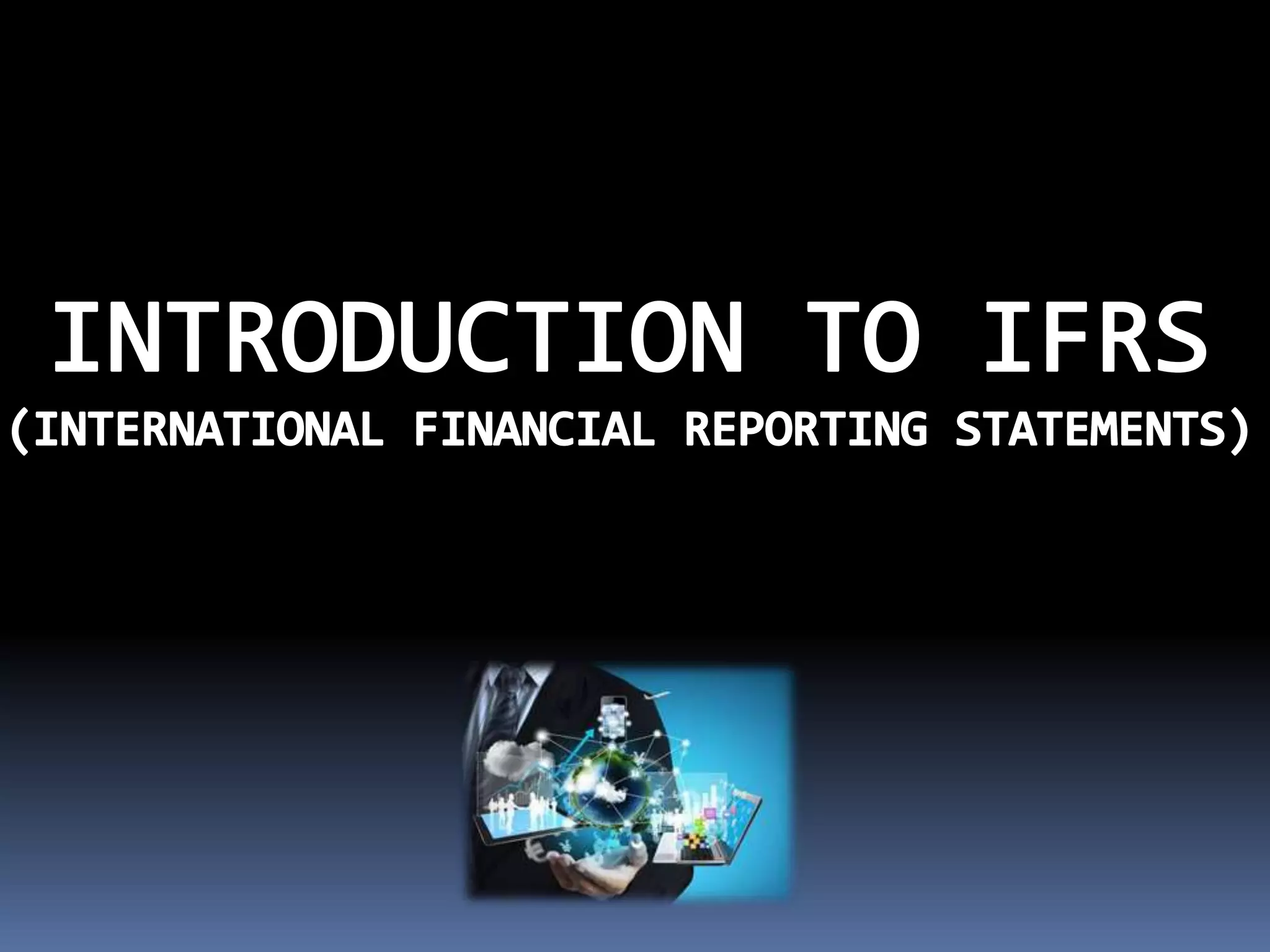 Introduction to IFRS | PPTX