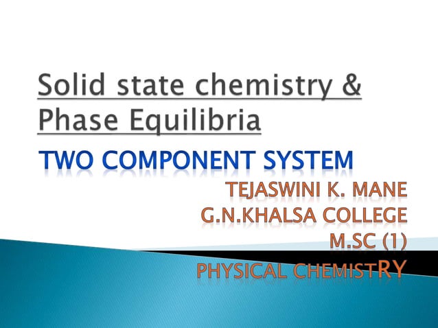 TWO COMPONENT SYSTEM | PPTX | Chemistry | Science
