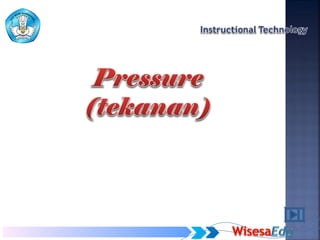Tekanan zat padat dan zat cair serta.ppt