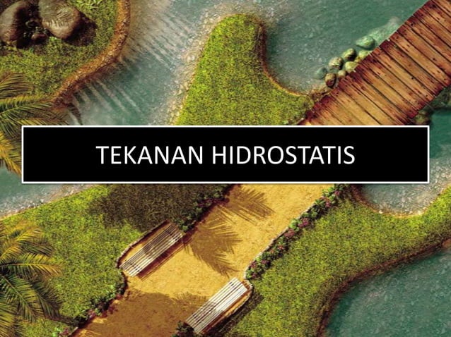 Tekanan hidrostatis dan hukum utama hidrostatika | PPTX
