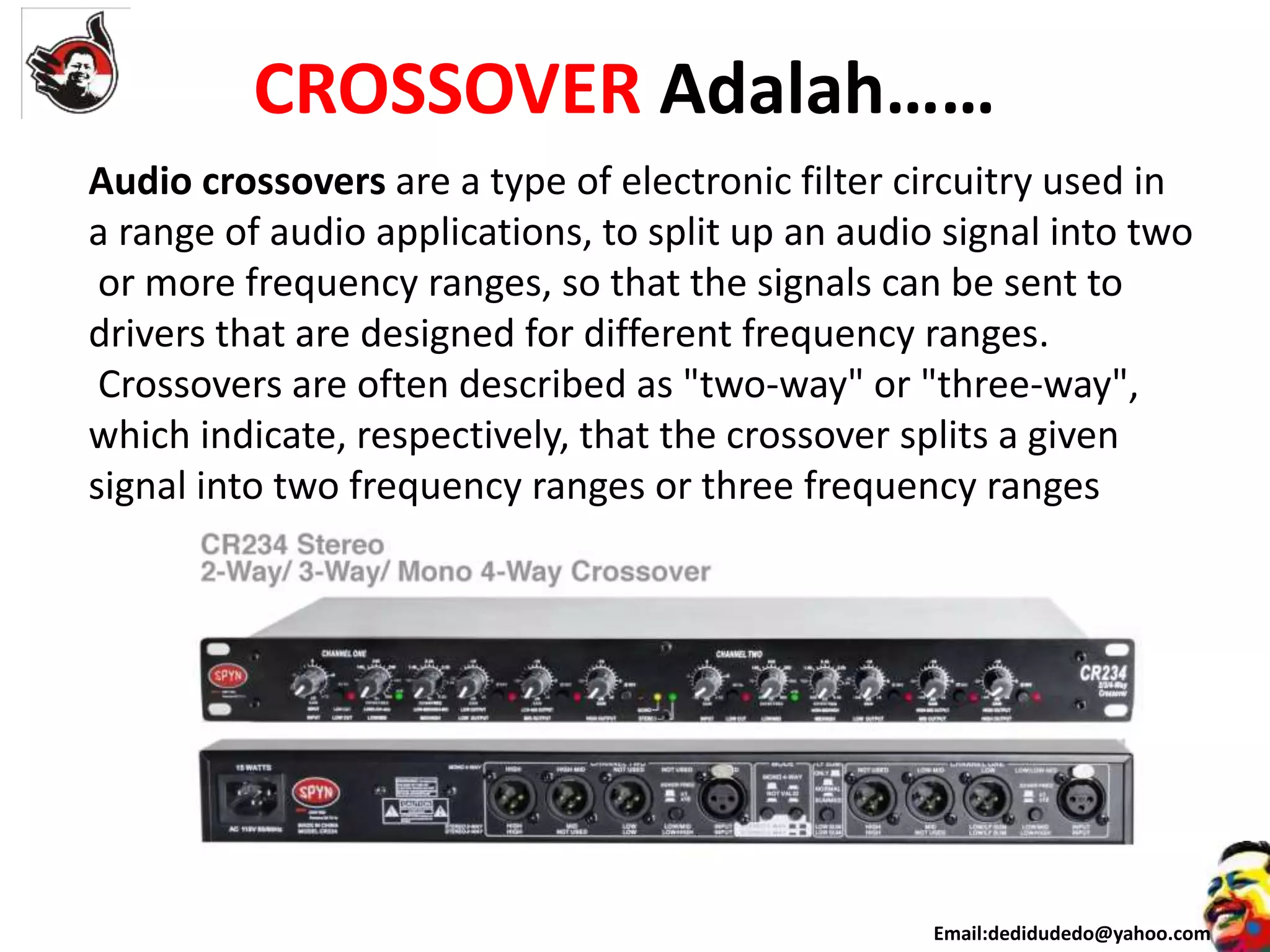 Teknik audio ,cara kerja crossover pasif dan aktif | PPTX