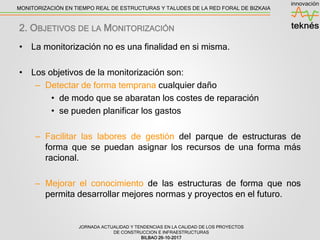 Monitorización en tiempo real de estructuras y taludes de la Red Foral ...